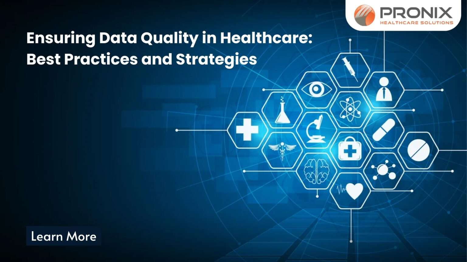 Ensuring Data Quality in Healthcare: Best Practices and Strategies ...